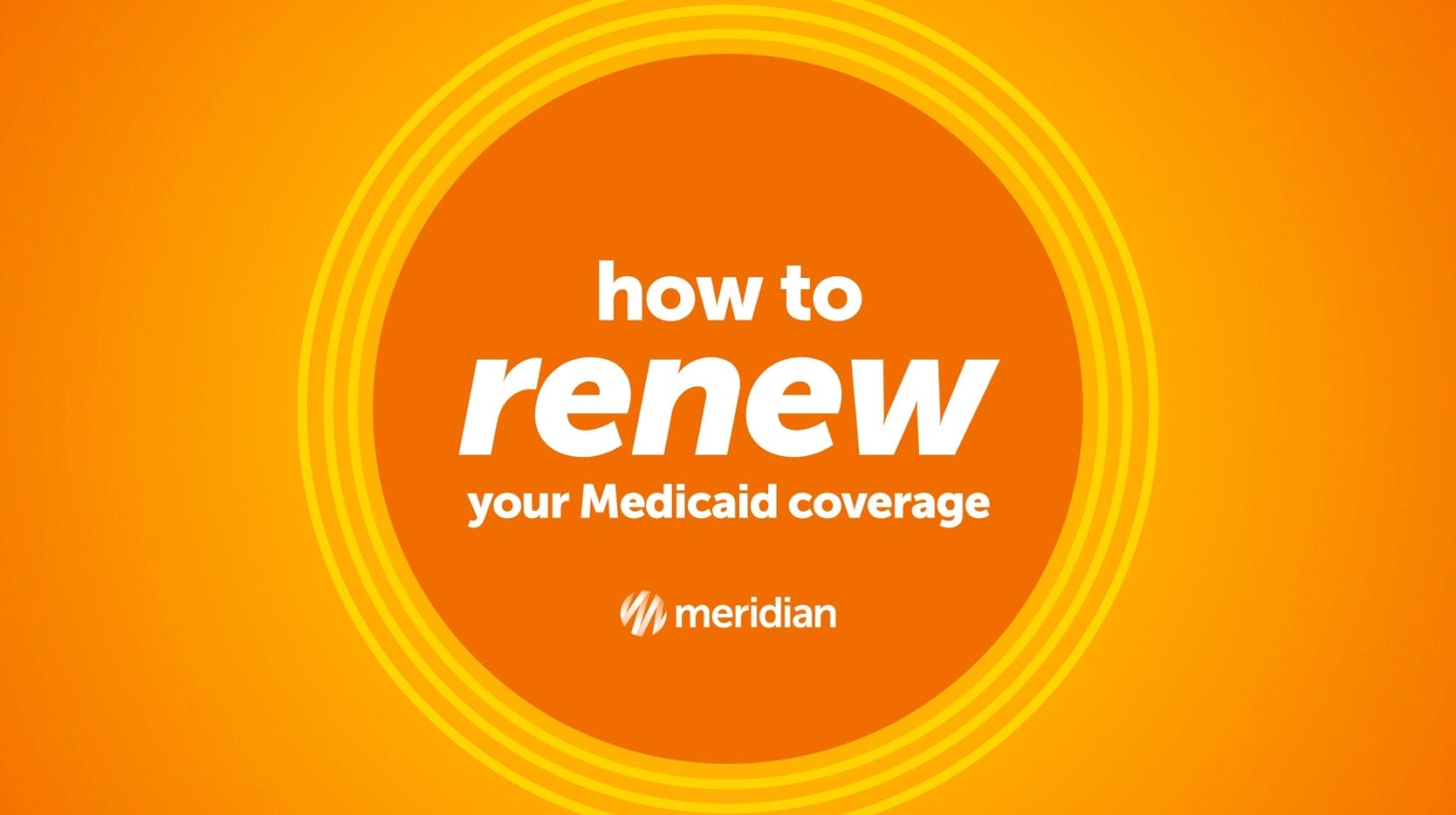 Your Guide to Renewing Medicaid | Meridian